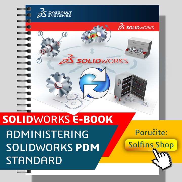 E-Knjiga - Administering SOLIDWORKS PDM Standard | Solfins 3D kompanija